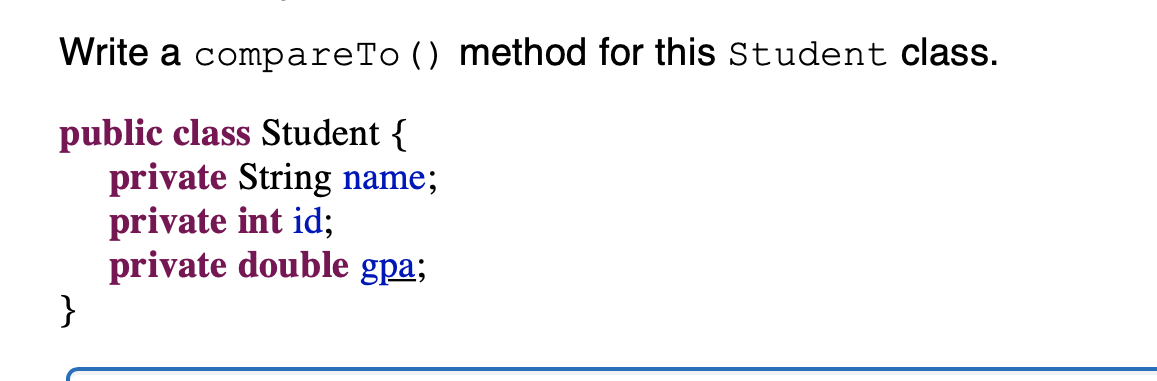 Solved Write a compareTo () method for this Student class. | Chegg.com