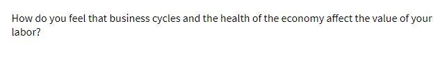 Solved How do you feel that business cycles and the health | Chegg.com