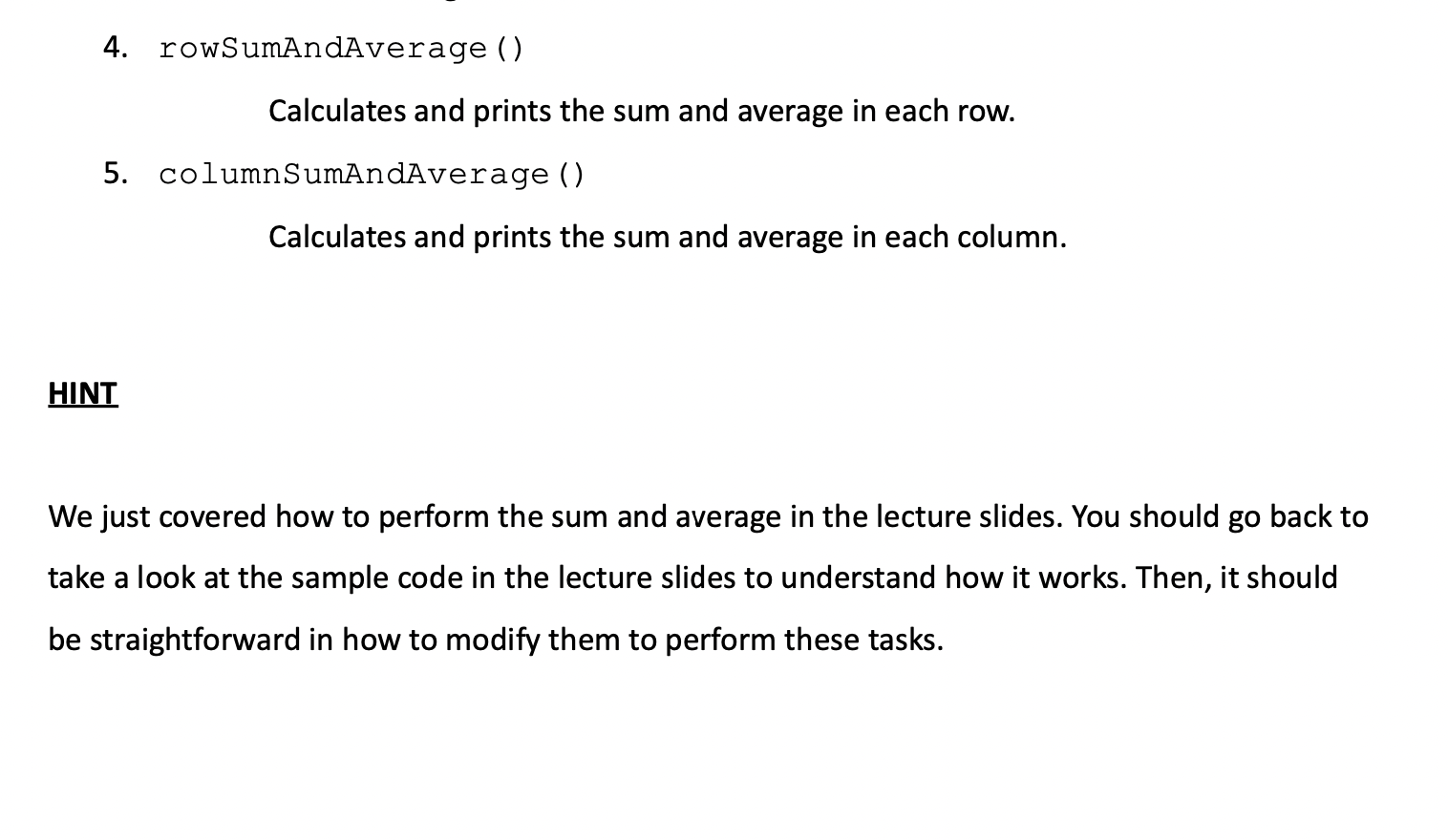 Solved Most people find that adding to existing code is | Chegg.com