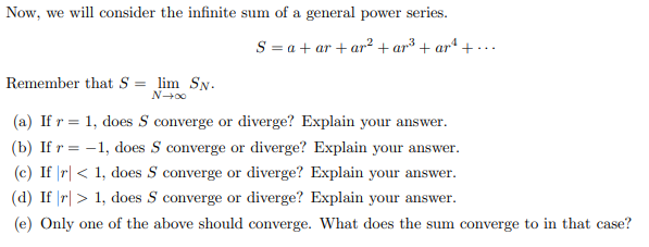 Solved Now, we will consider the infinite sum of a general | Chegg.com