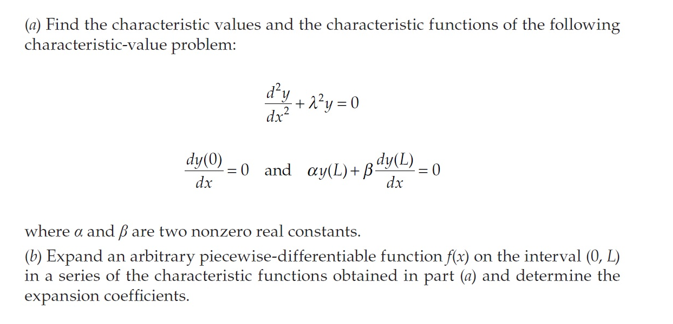 Solved (a) Find the characteristic values and the | Chegg.com