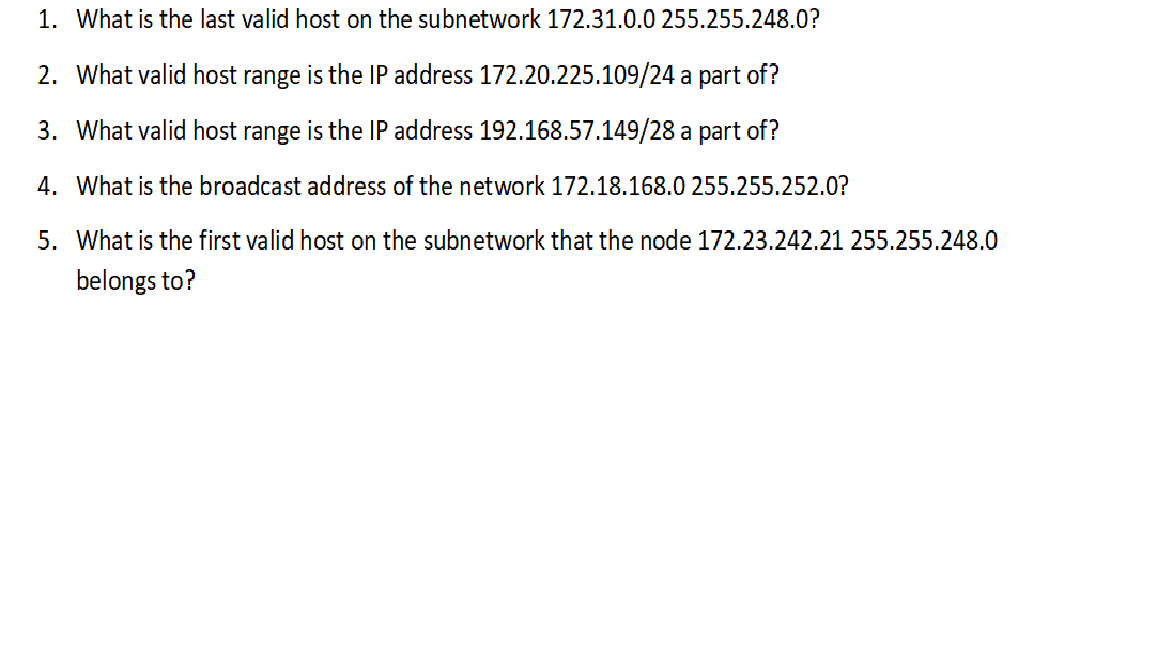 Solved 1. What is the last valid host on the subnetwork | Chegg.com
