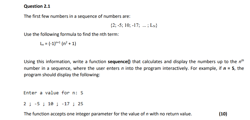 Solved Question 2.1 The first few numbers in a sequence of | Chegg.com