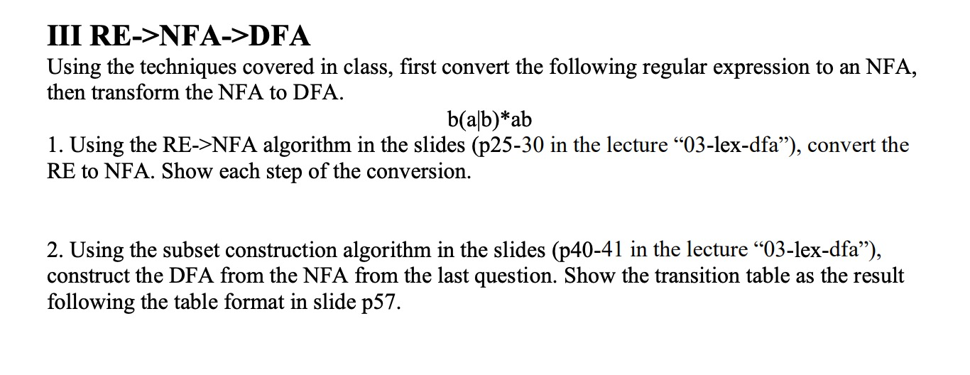 Solved III RE->NFA->DFA Using the techniques covered in | Chegg.com