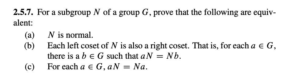 Solved 2.5.7. For a subgroup N of a group G, prove that the | Chegg.com