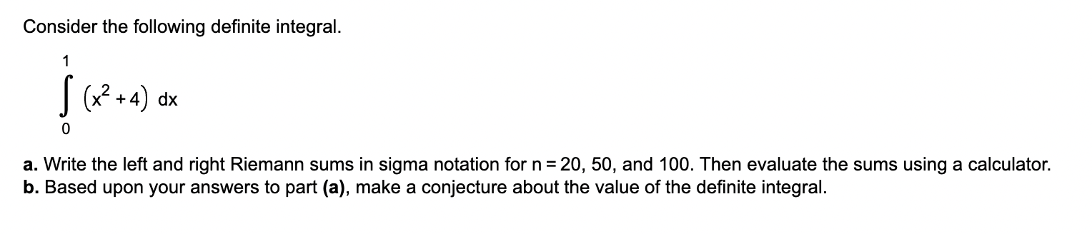Solved Consider the following definite integral. 1 S (x²+4) | Chegg.com
