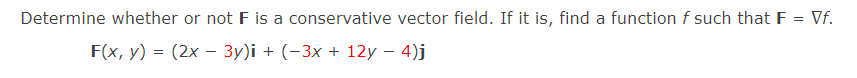 Solved Determine whether or not F is a conservative vector | Chegg.com