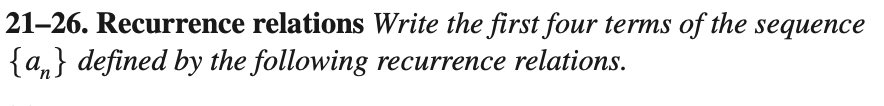 Solved 21-26. Recurrence relations Write the first four | Chegg.com