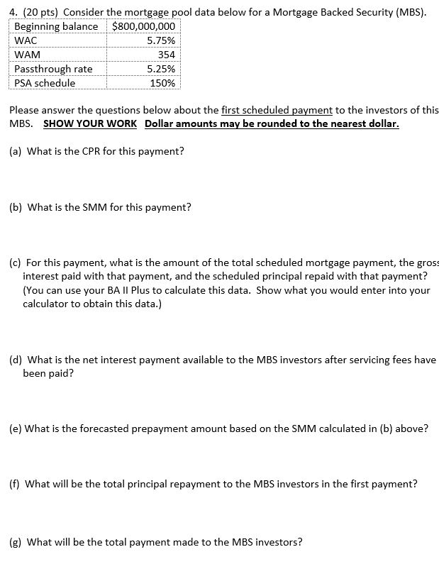 Solved 4. (20 pts) Consider the mortgage pool data below for | Chegg.com