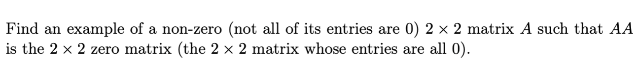 Solved Find an example of a non-zero (not all of its entries | Chegg.com