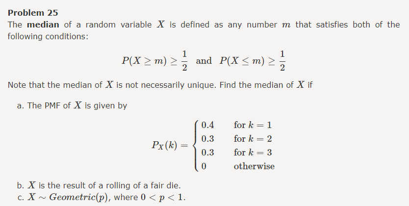Solved Problem 25 The median of a random variable X is | Chegg.com