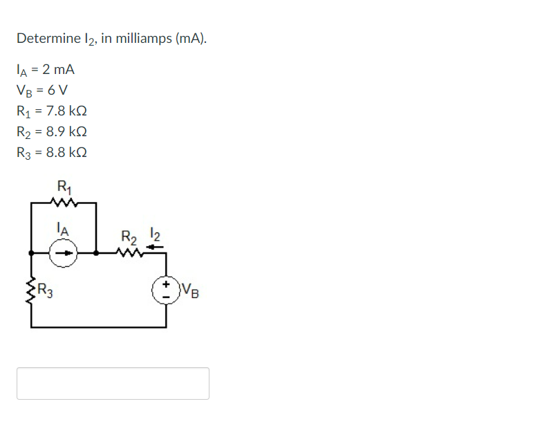 Solved Determine I2, in milliamps (mA). IA=2 mA VB=6 | Chegg.com