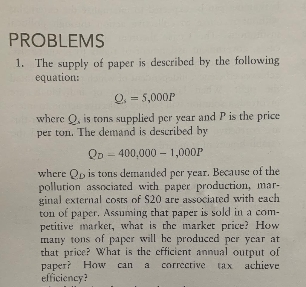 Solved PROBLEMS 1. The supply of paper is described by the | Chegg.com