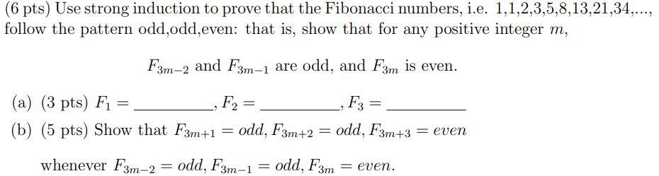 Solved (6 pts) Use strong induction to prove that the | Chegg.com