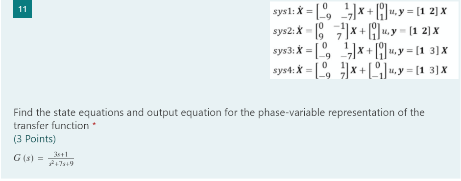 Solved 11 sys1: * = [”, --]x+1]u, y = [1 2] X sys2: | Chegg.com