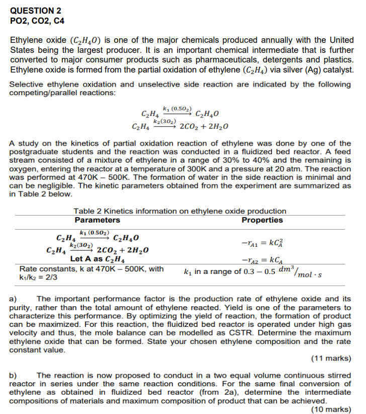 QUESTION 2 PO2, CO2, C4 Ethylene oxide (C2H40) is one | Chegg.com