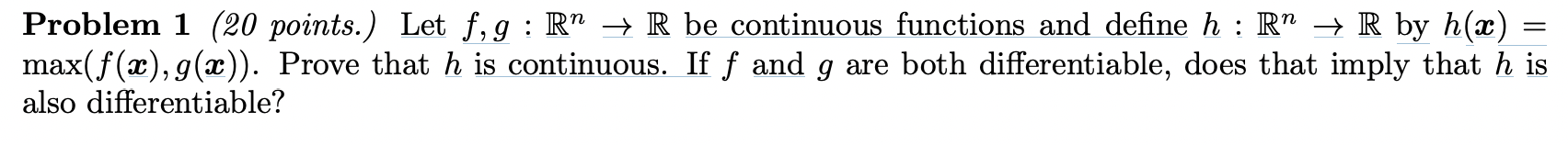 Solved Problem 1 (20 points.) Let f,g:Rn→R be continuous | Chegg.com