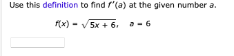 Solved Use this definition to find f'(a) at the given number | Chegg.com
