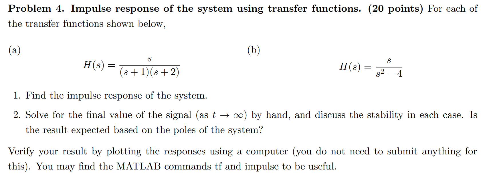 Solved Problem 4. Impulse response of the system using | Chegg.com