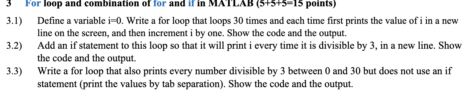 Solved 3 For loop and combination of for and if in MATLAB | Chegg.com