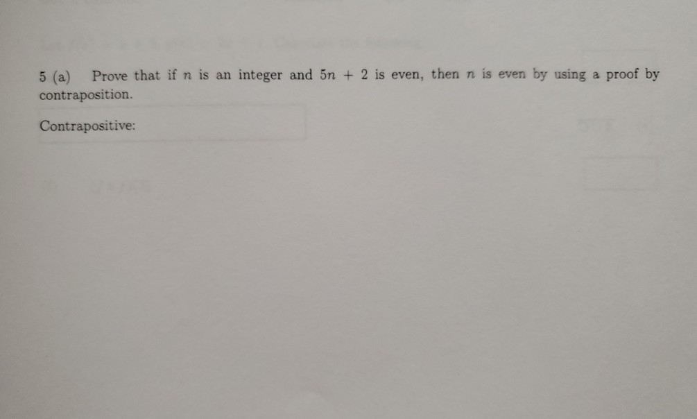 Solved 5 (a) Prove that if n is an integer and 5n + 2 is | Chegg.com