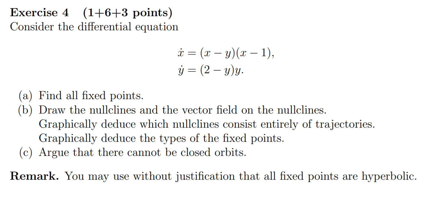 Solved Exercise 4 (1+6+3 points) Consider the differential | Chegg.com