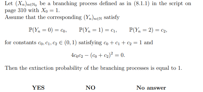 Solved Let (Xn)n∈N0 be a branching process defined as in | Chegg.com