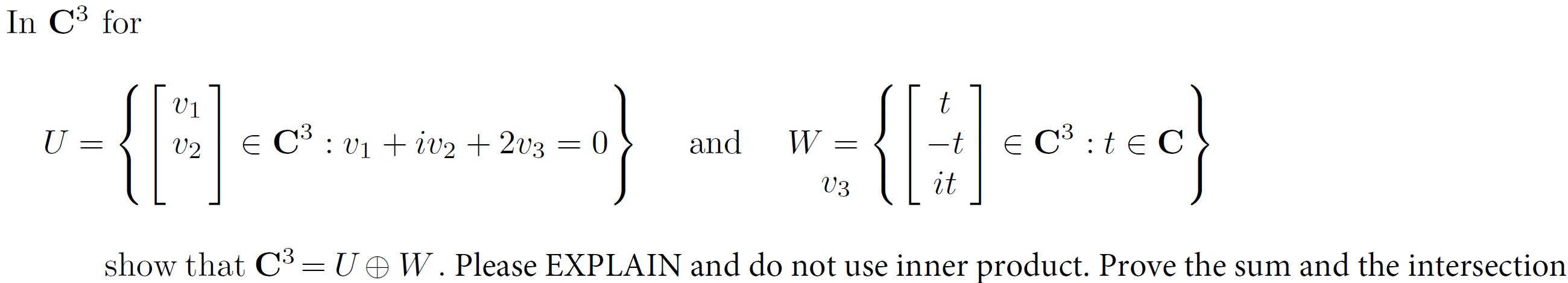 Solved In C3 for show that C3=U⊕W. Please EXPLAIN and do not | Chegg.com