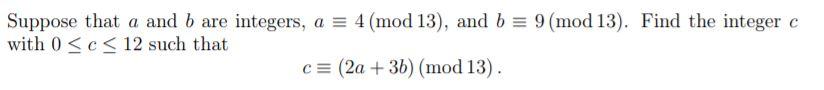 Solved Suppose that a and b are integers, a = 4(mod 13), and | Chegg.com