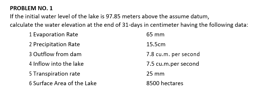 Solved PROBLEM NO.1 If the initial water level of the lake | Chegg.com