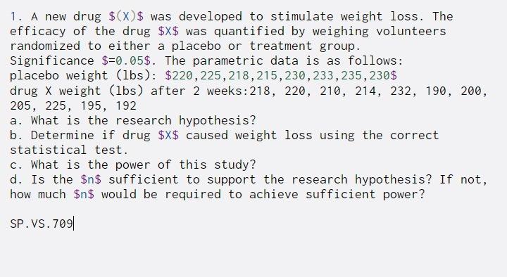 1. A new drug $(x)$ was developed to stimulate weight | Chegg.com