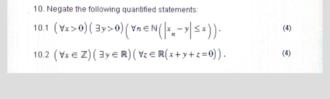Solved 10. Negate the following quantified statements: | Chegg.com