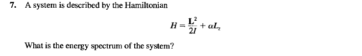 Solved 7. A system is described by the Hamiltonian | Chegg.com