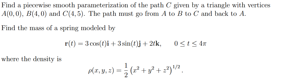Solved Find A Piecewise Smooth Parameterization Of The Path 8302