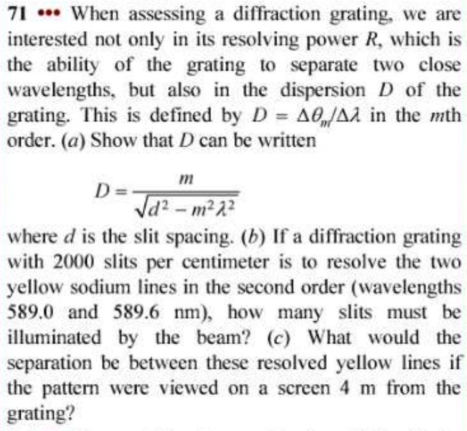 Solved 71 ... When assessing a diffraction grating, we are | Chegg.com