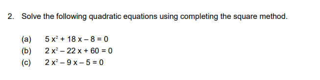 Solved 2. Solve the following quadratic equations using | Chegg.com