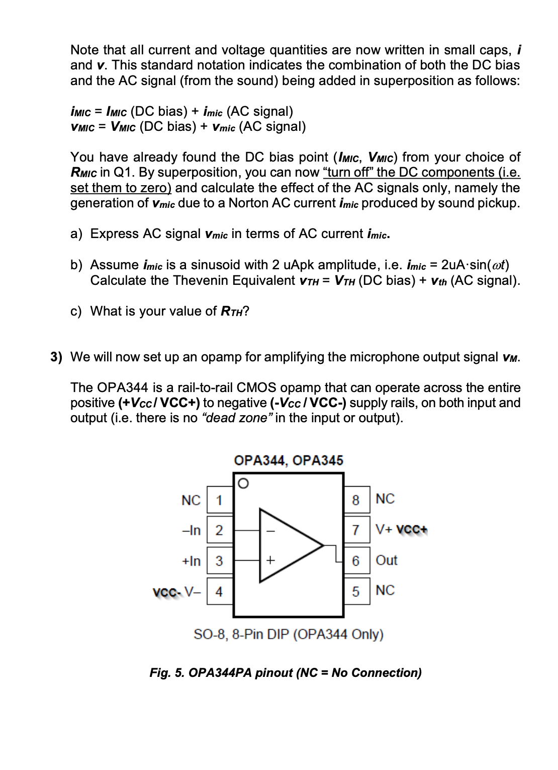 Solved Fig. 6. Setup of OPA344 for amplifying Mic input vM. | Chegg.com