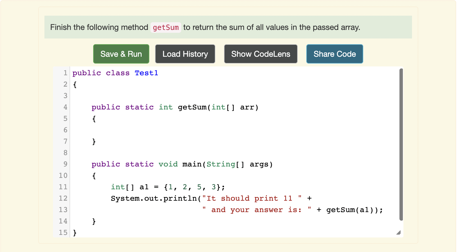 Solved Finish the following method getSum to return the sum | Chegg.com