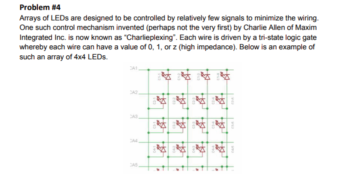 Problem #4 Arrays of LEDs are designed to be | Chegg.com
