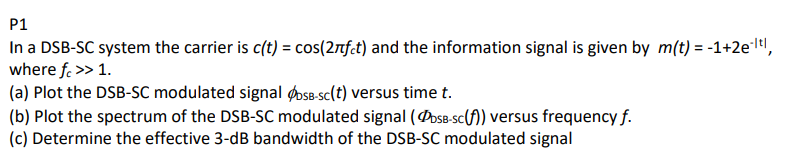 Solved In a DSB-SC system the carrier is c(t)=cos(2πfct) and | Chegg.com