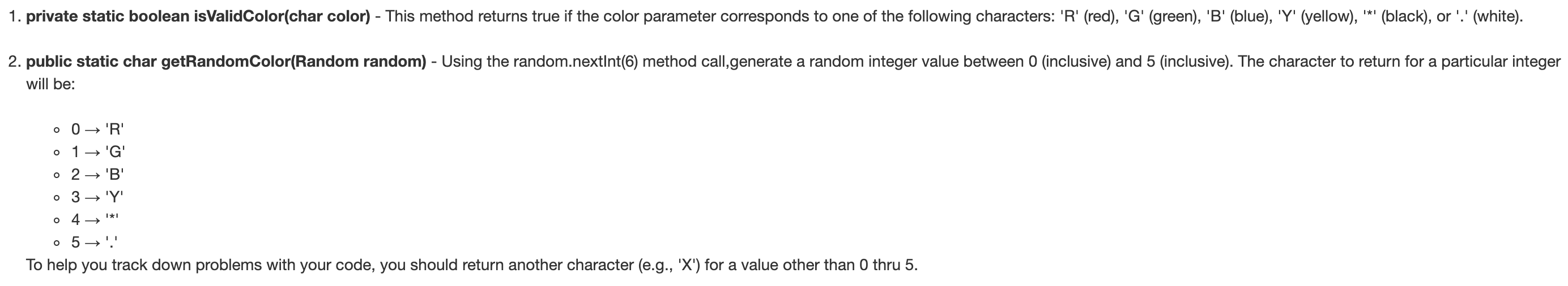 Solved 1. private static boolean isValidColor(char color) - | Chegg.com Solved 1. private static boolean isValidColor(char color) - | Chegg.com