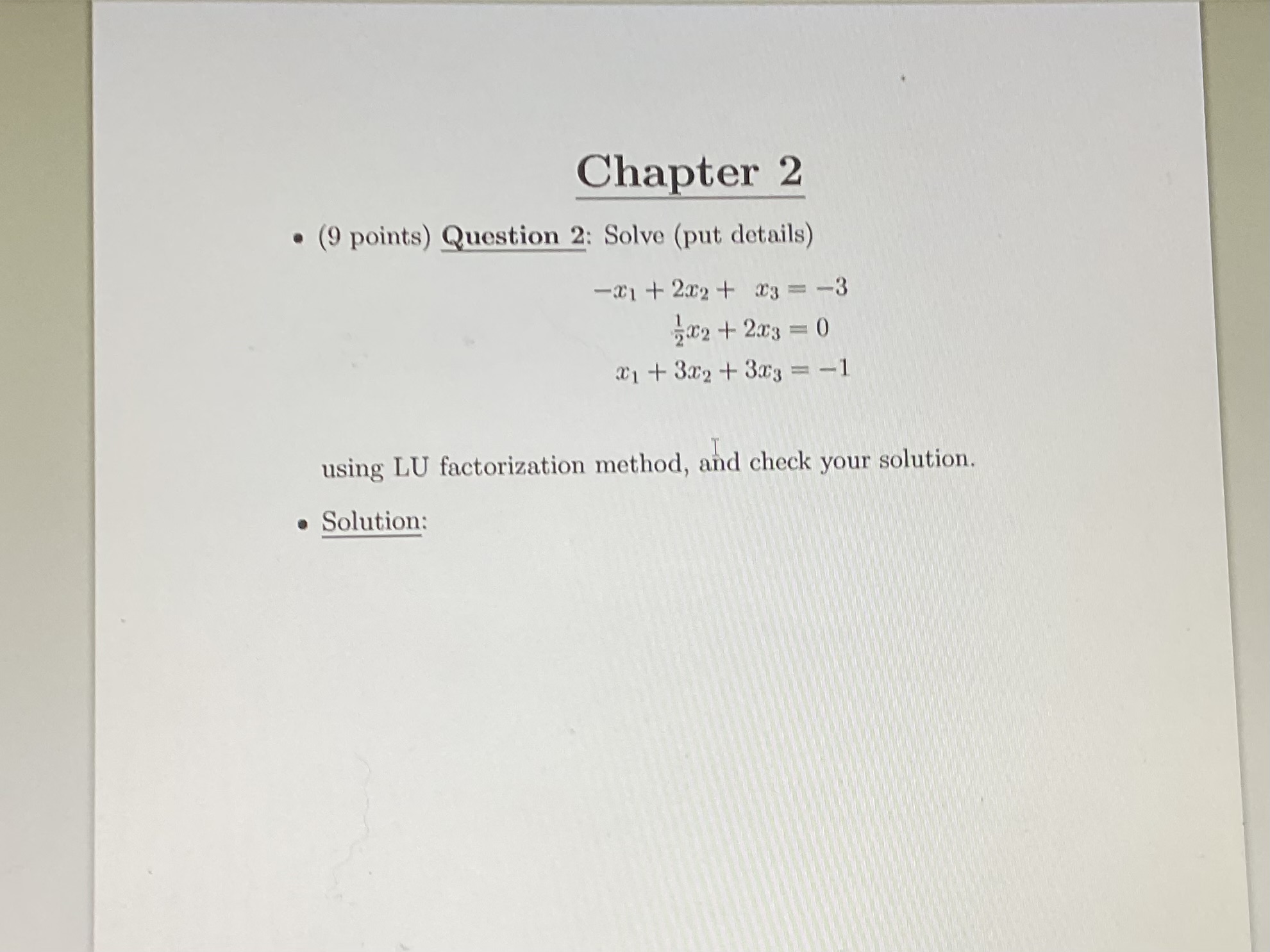 Solved Chapter 2(9 ﻿points) ﻿Question 2: Solve (put | Chegg.com