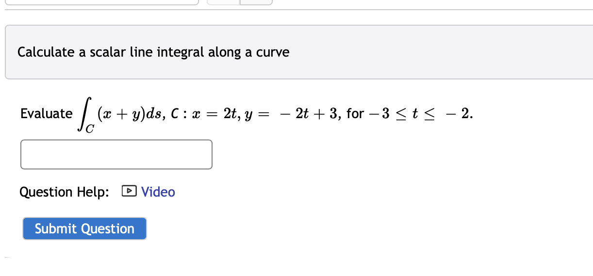 Solved Calculate a scalar line integral along a curve | Chegg.com