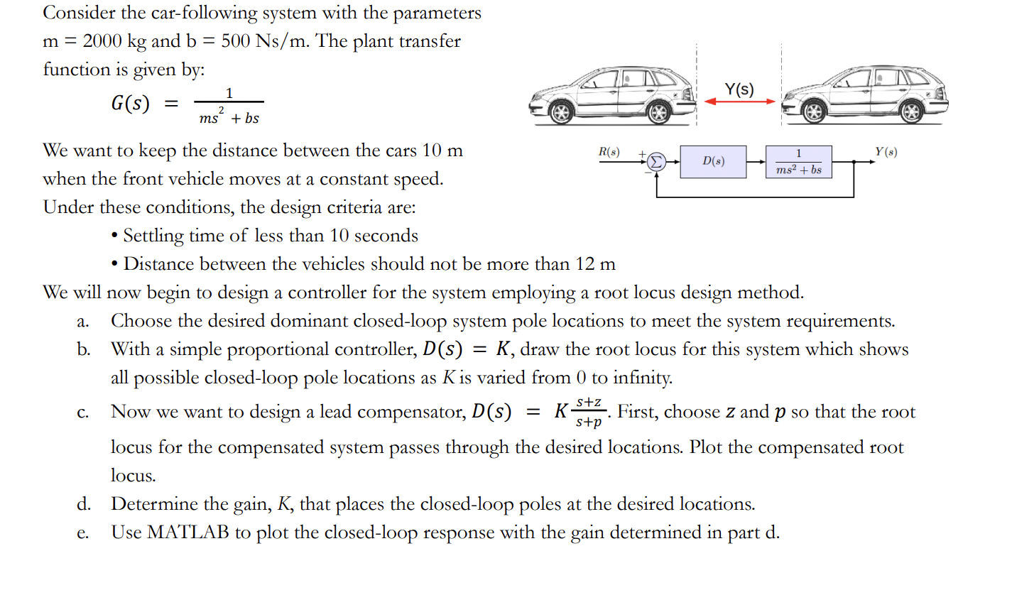 Solved Consider the car-following system with the parameters | Chegg.com