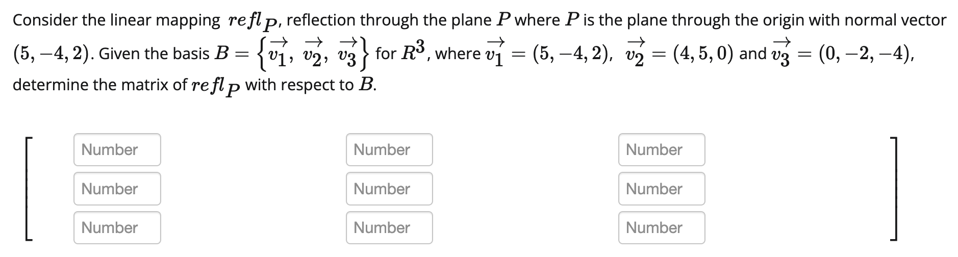 Solved Consider the linear mapping , reflection through the | Chegg.com