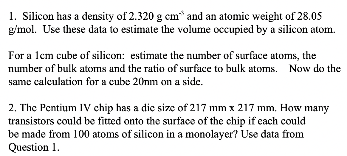 Solved 1. Silicon has a density of 2.320 g cm−3 and an | Chegg.com