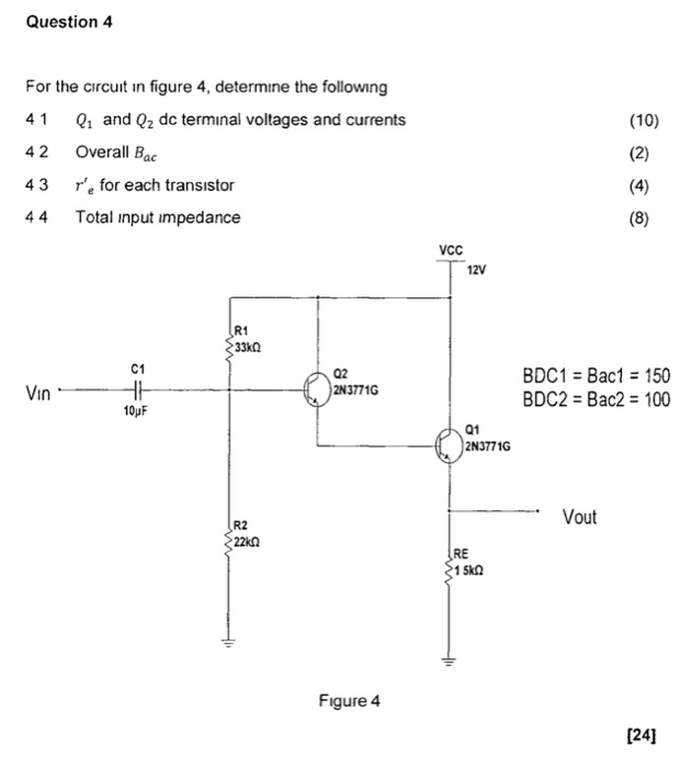 Solved Question 4 For the circut in figure 4, determine the | Chegg.com