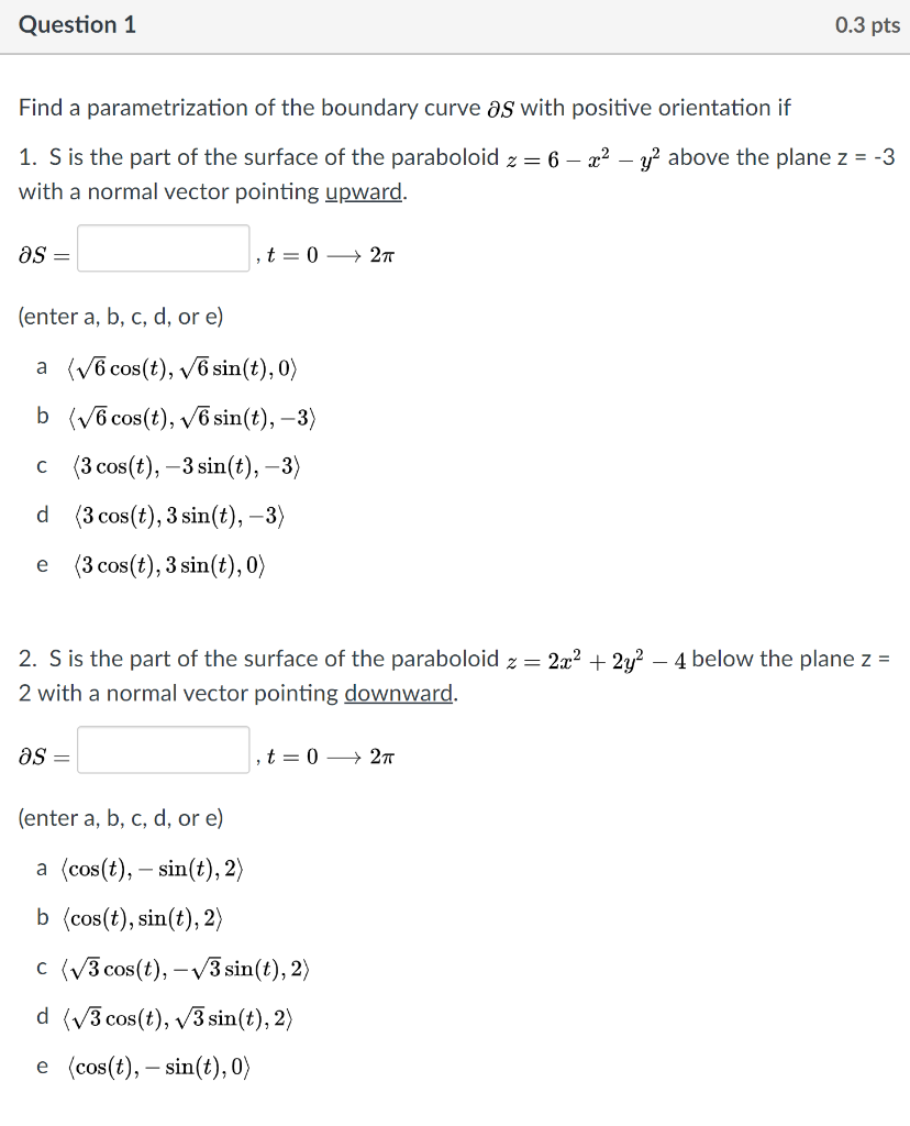 Solved Question 1 0.3 pts Find a parametrization of the | Chegg.com