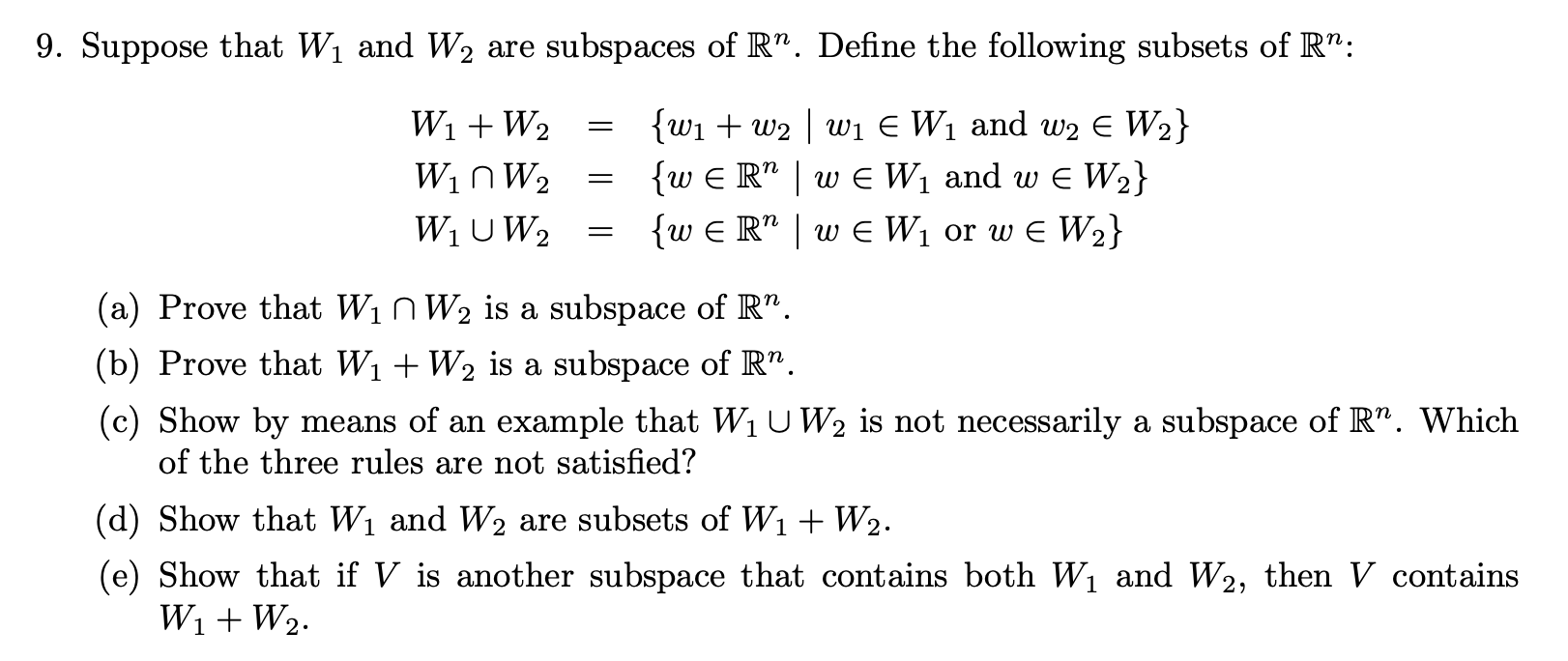 Solved Suppose that W1 ﻿and W2 ﻿are subspaces of Rn. ﻿Define | Chegg.com