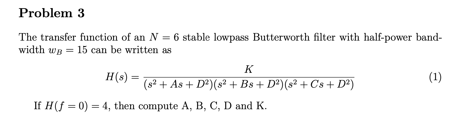 Solved The transfer function of an N=6 stable lowpass | Chegg.com